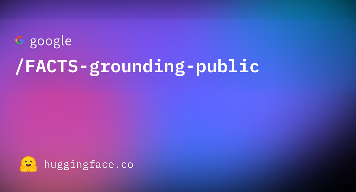 README.md · google/FACTS-grounding-public at main README.md · google/FACTS-grounding-public at main