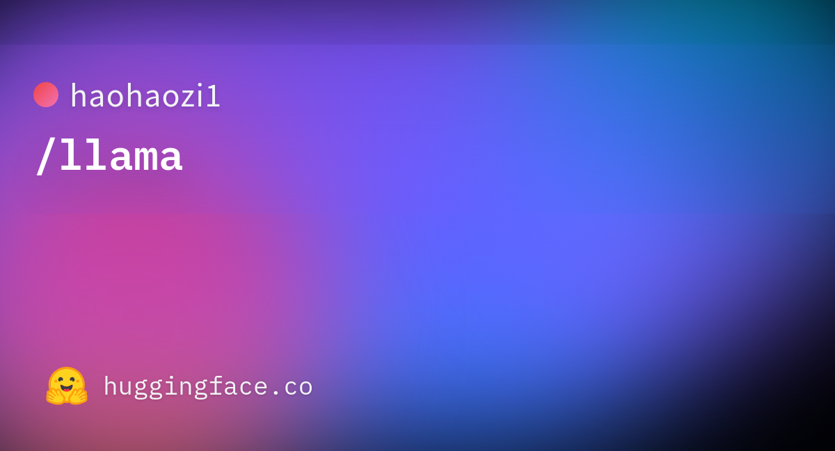 haohaozi1/llama · Datasets at Hugging Face haohaozi1/llama · Datasets at Hugging Face