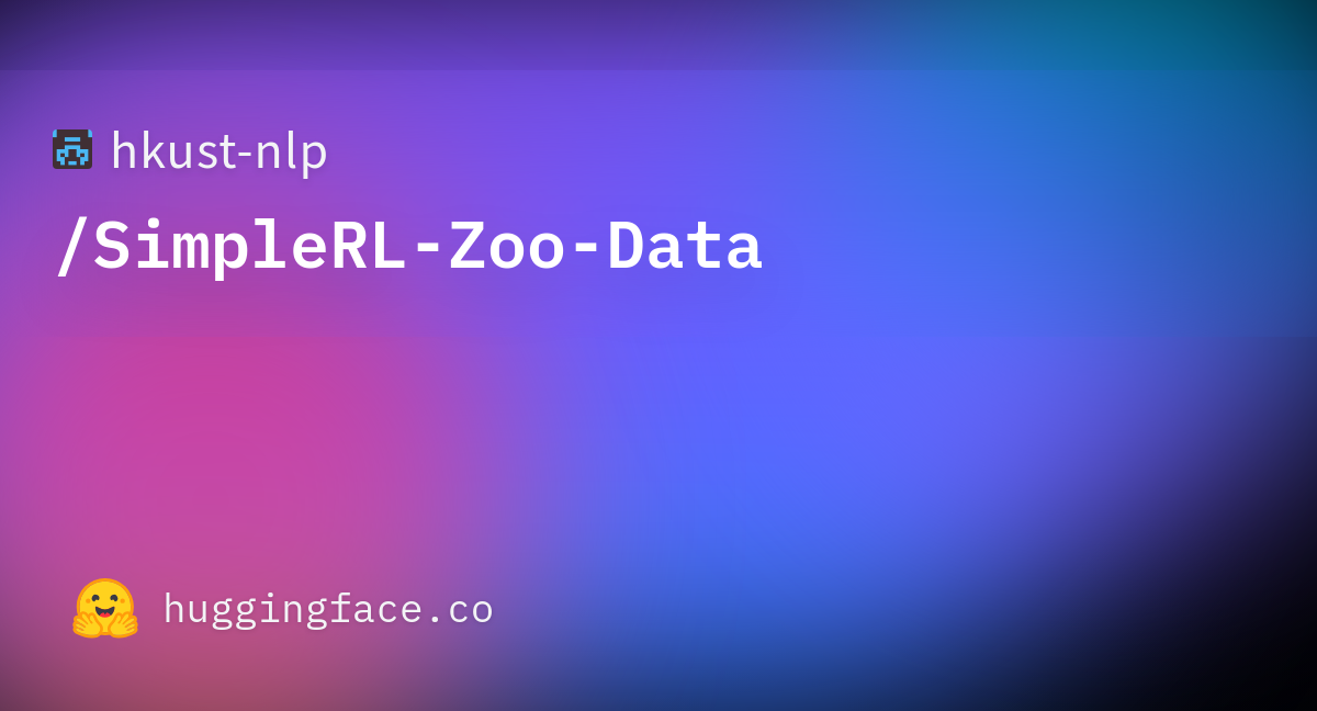 hkust-nlp/SimpleRL-Zoo-Data · Discussions hkust-nlp/SimpleRL-Zoo-Data · Discussions
