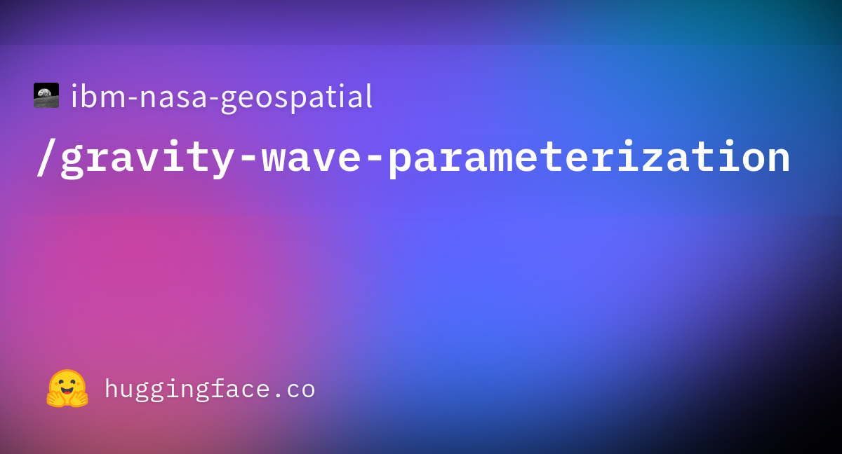 README.md · ibm-nasa-geospatial/gravity-wave-parameterization at main README.md · ibm-nasa-geospatial/gravity-wave-parameterization at main