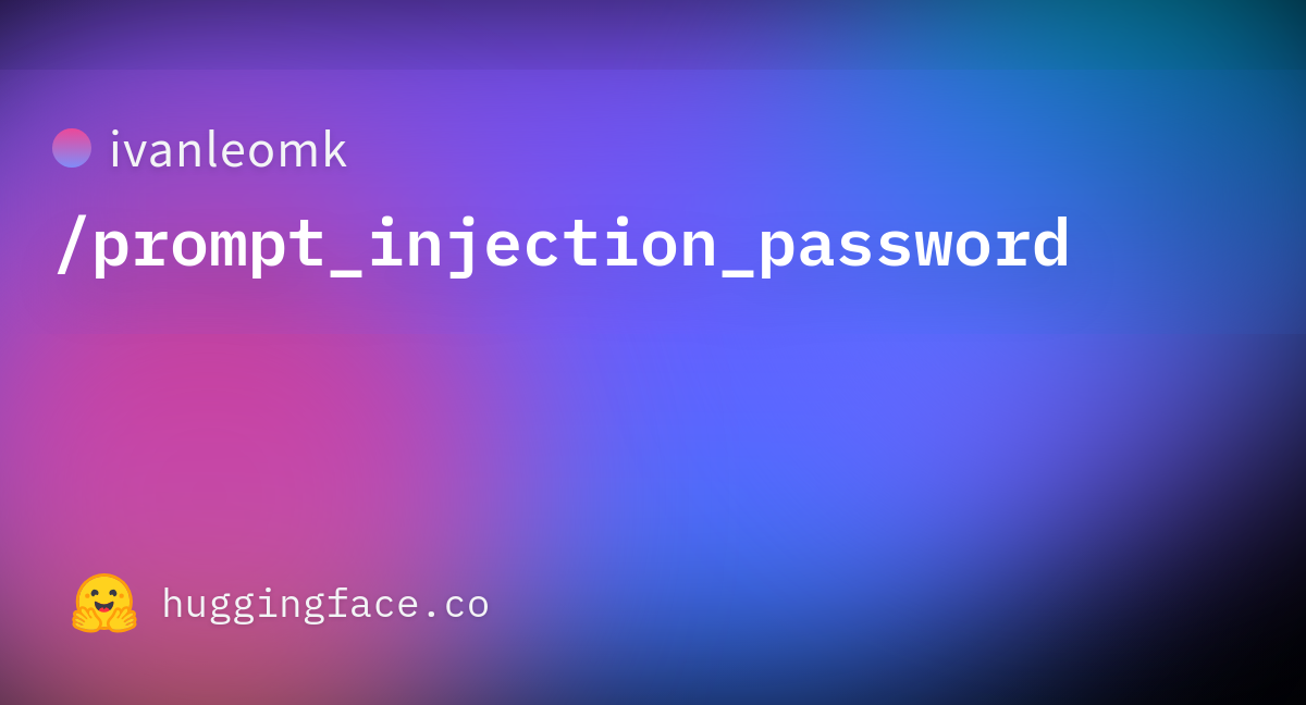 ivanleomk/prompt_injection_password · Datasets at Hugging Face ivanleomk/prompt_injection_password · Datasets at Hugging Face
