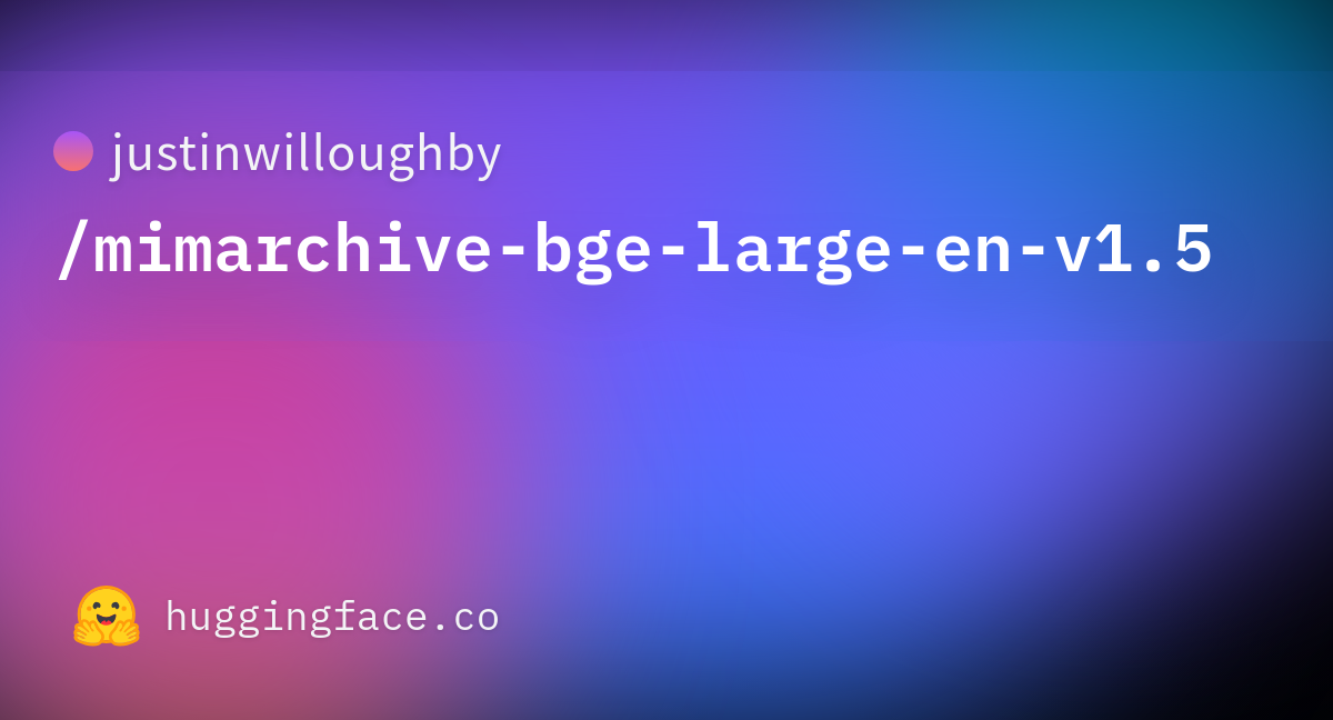 justinwilloughby/mimarchive-bge-large-en-v1.5 · Datasets at Hugging Face justinwilloughby/mimarchive-bge-large-en-v1.5 · Datasets at Hugging Face