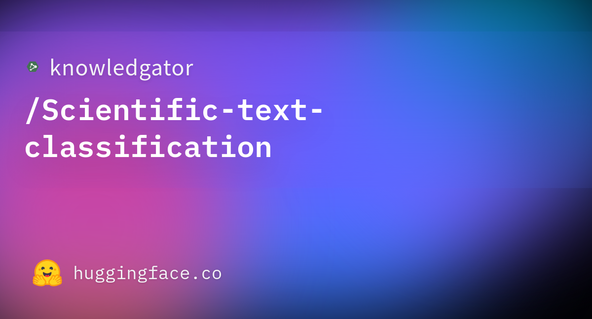 knowledgator/Scientific-text-classification · Datasets at Hugging Face knowledgator/Scientific-text-classification · Datasets at Hugging Face