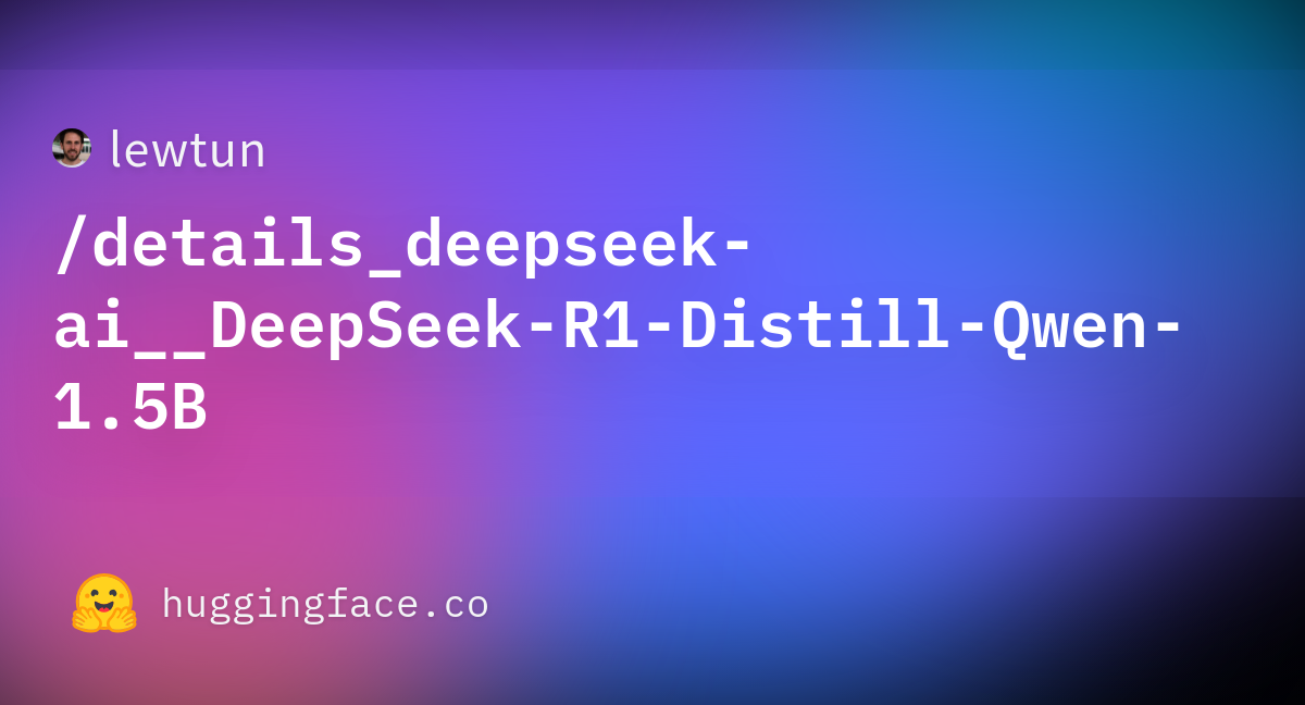 Commits · lewtun/details_deepseek-ai__DeepSeek-R1-Distill-Qwen-1.5B Commits · lewtun/details_deepseek-ai__DeepSeek-R1-Distill-Qwen-1.5B