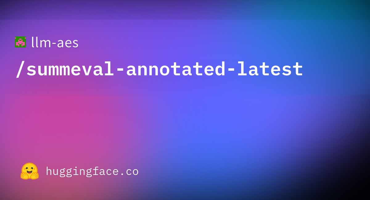 README.md · llm-aes/summeval-annotated-latest at main README.md · llm-aes/summeval-annotated-latest at main