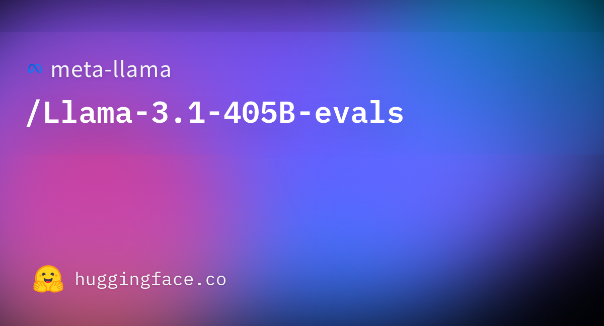 meta-llama/Llama-3.1-405B-evals at main meta-llama/Llama-3.1-405B-evals at main