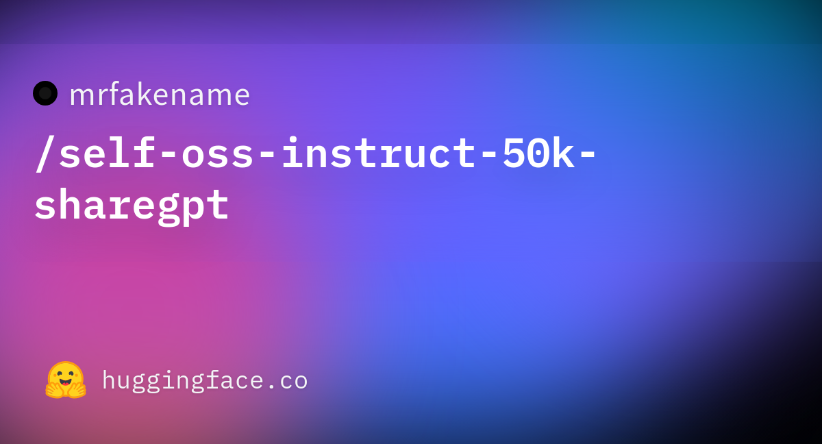 mrfakename/self-oss-instruct-50k-sharegpt at main mrfakename/self-oss-instruct-50k-sharegpt at main