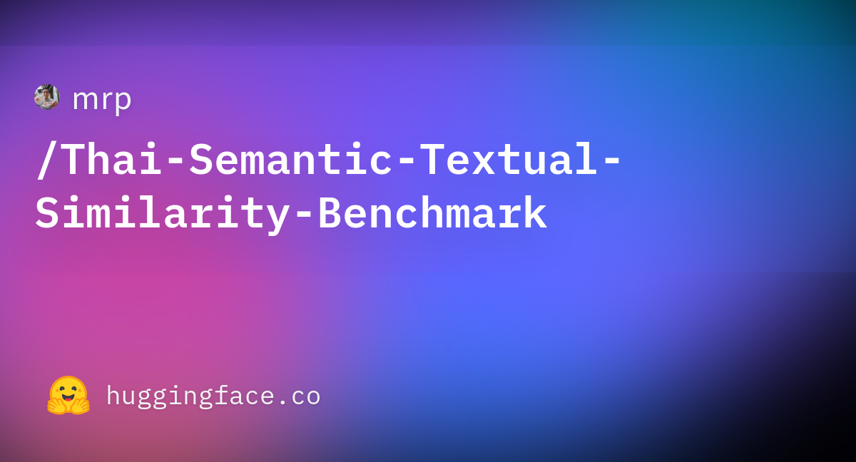 mrp/Thai-Semantic-Textual-Similarity-Benchmark · Datasets at Hugging Face mrp/Thai-Semantic-Textual-Similarity-Benchmark · Datasets at Hugging Face