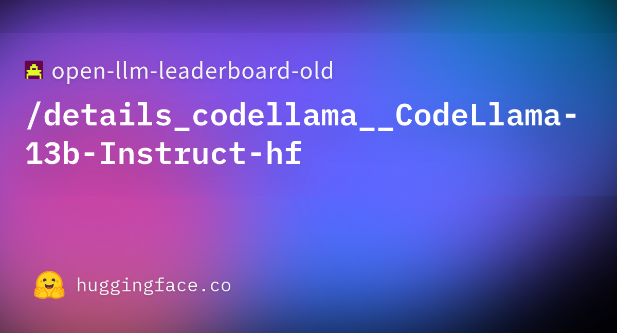 open-llm-leaderboard-old/details_codellama__CodeLlama-13b-Instruct-hf ... open-llm-leaderboard-old/details_codellama__CodeLlama-13b-Instruct-hf ...