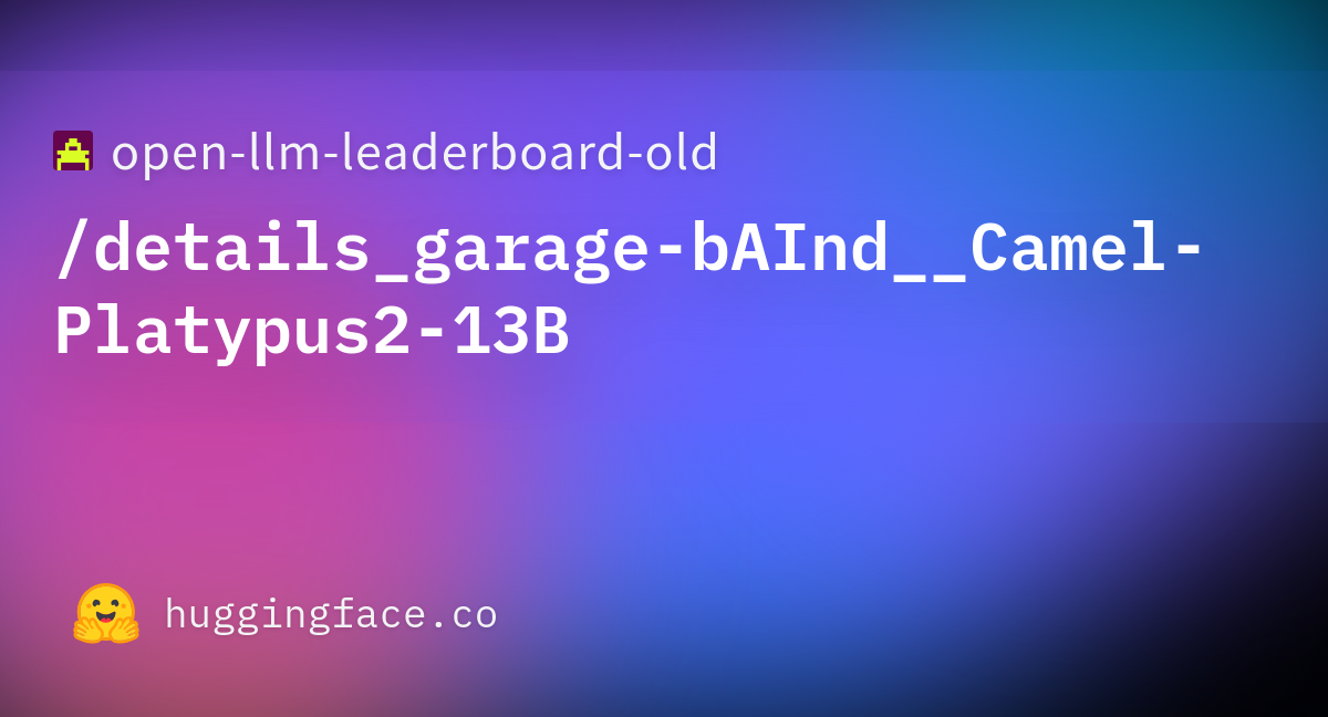 open-llm-leaderboard-old/details_garage-bAInd__Camel-Platypus2-13B ... open-llm-leaderboard-old/details_garage-bAInd__Camel-Platypus2-13B ...