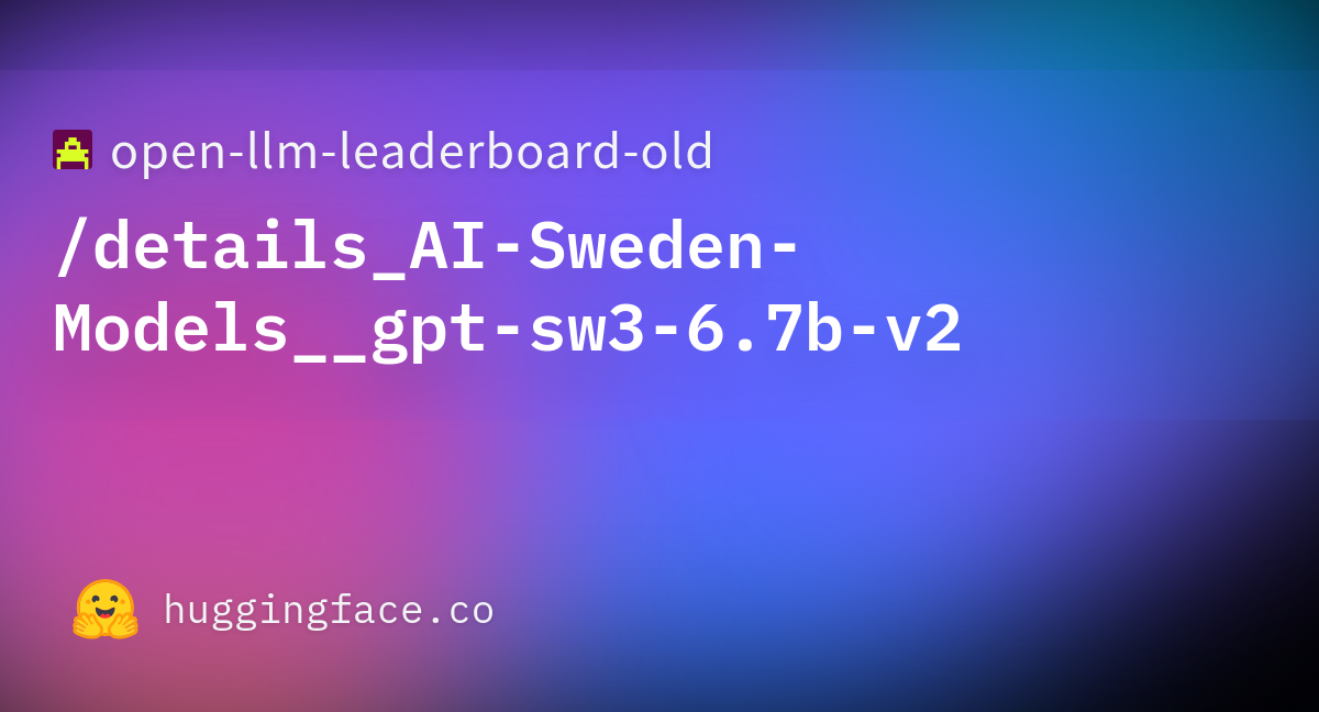 open-llm-leaderboard/details_AI-Sweden-Models__gpt-sw3-6.7b-v2 at main open-llm-leaderboard/details_AI-Sweden-Models__gpt-sw3-6.7b-v2 at main