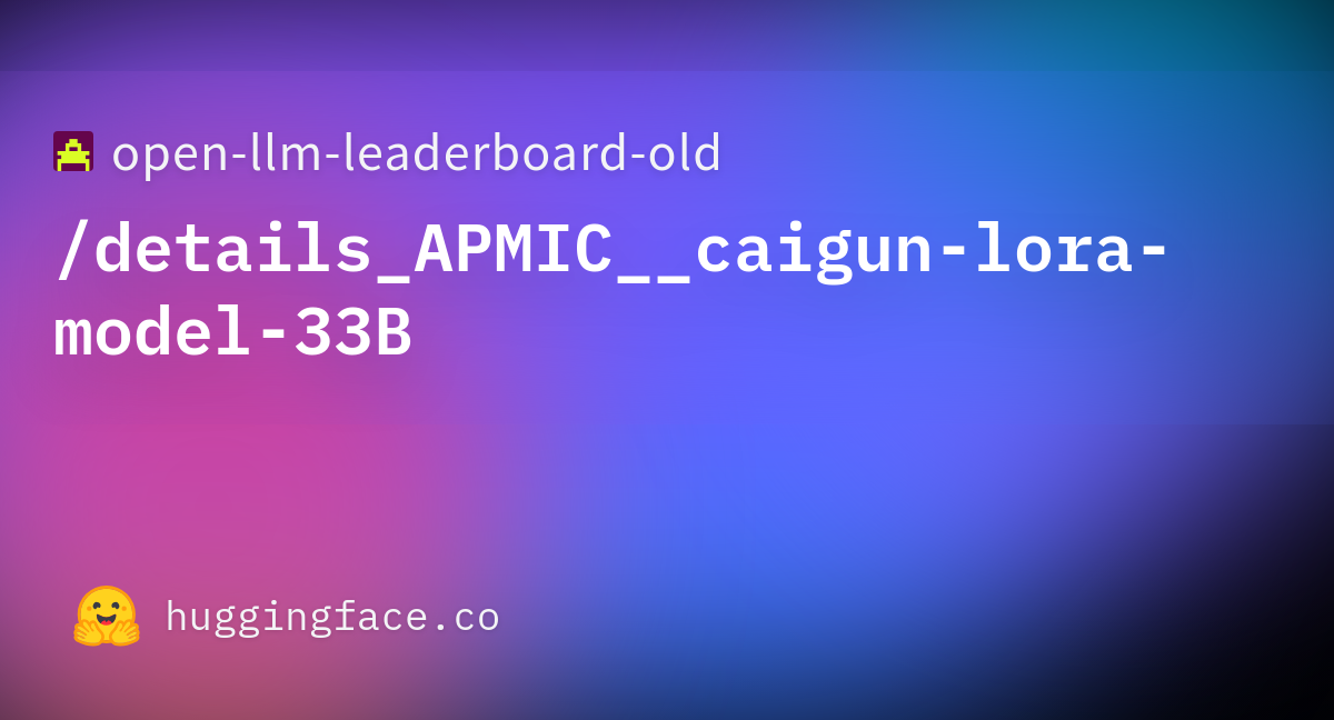 open-llm-leaderboard/details_APMIC__caigun-lora-model-33B at main open-llm-leaderboard/details_APMIC__caigun-lora-model-33B at main