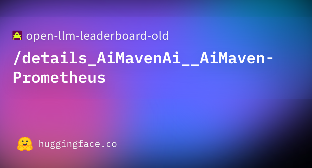 open-llm-leaderboard/details_AiMavenAi__AiMaven-Prometheus · Datasets ... open-llm-leaderboard/details_AiMavenAi__AiMaven-Prometheus · Datasets ...