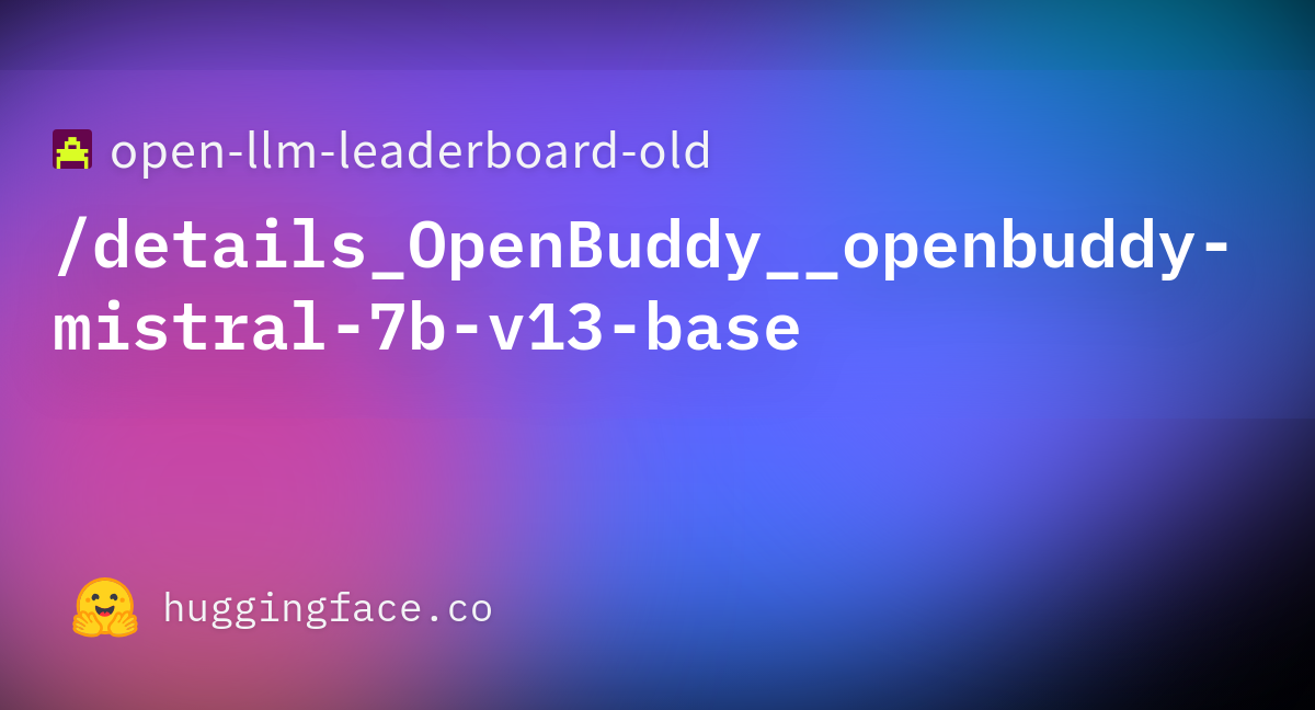 open-llm-leaderboard/details_OpenBuddy__openbuddy-mistral-7b-v13-base ... open-llm-leaderboard/details_OpenBuddy__openbuddy-mistral-7b-v13-base ...