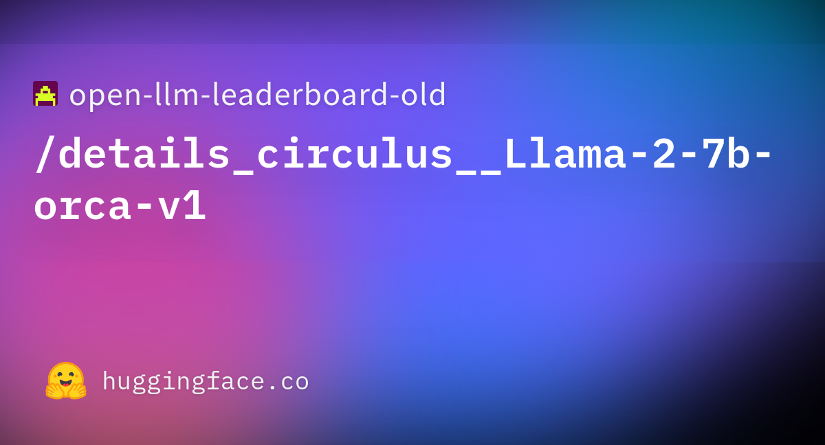 open-llm-leaderboard/details_circulus__Llama-2-7b-orca-v1 at main open-llm-leaderboard/details_circulus__Llama-2-7b-orca-v1 at main
