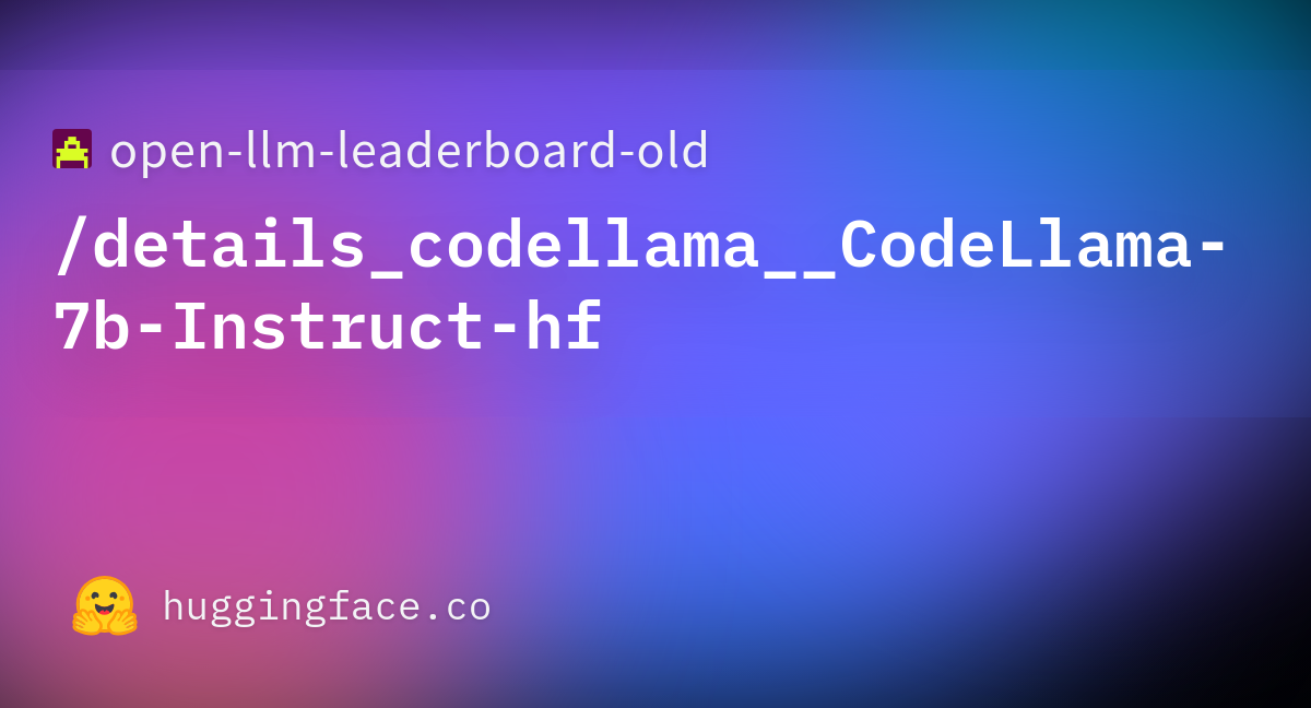 open-llm-leaderboard/details_codellama__CodeLlama-7b-Instruct-hf at main open-llm-leaderboard/details_codellama__CodeLlama-7b-Instruct-hf at main