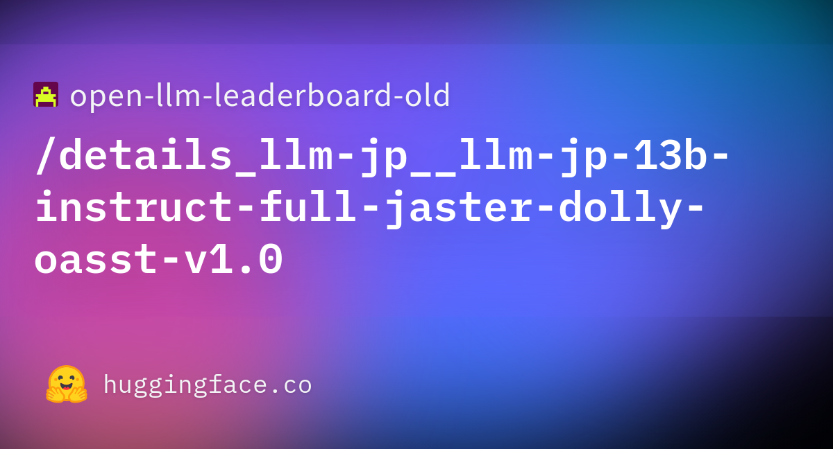 open-llm-leaderboard/details_llm-jp__llm-jp-13b-instruct-full-jaster ... open-llm-leaderboard/details_llm-jp__llm-jp-13b-instruct-full-jaster ...