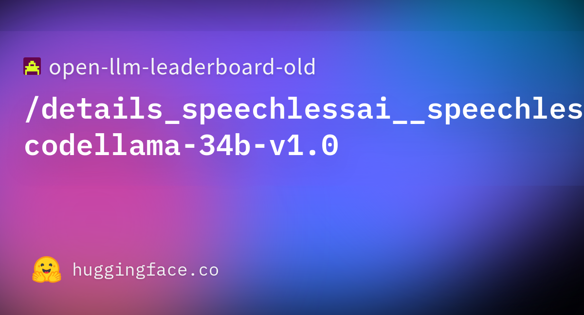 open-llm-leaderboard/details_speechlessai__speechless-codellama-34b-v1 ... open-llm-leaderboard/details_speechlessai__speechless-codellama-34b-v1 ...