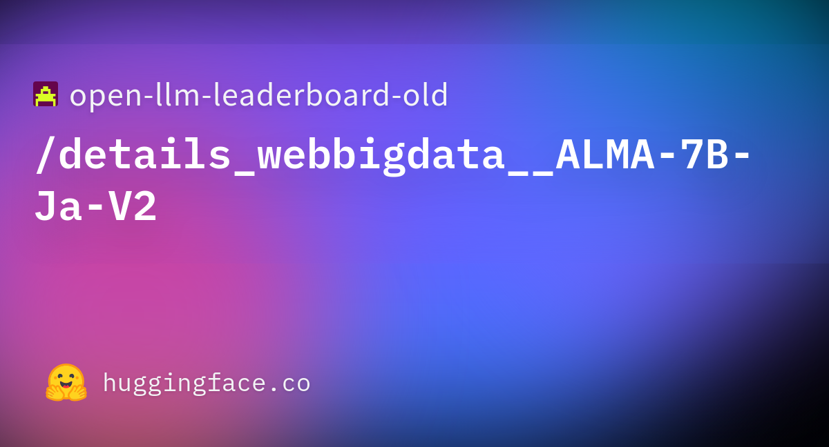 open-llm-leaderboard/details_webbigdata__ALMA-7B-Ja-V2 · Datasets at ... open-llm-leaderboard/details_webbigdata__ALMA-7B-Ja-V2 · Datasets at ...