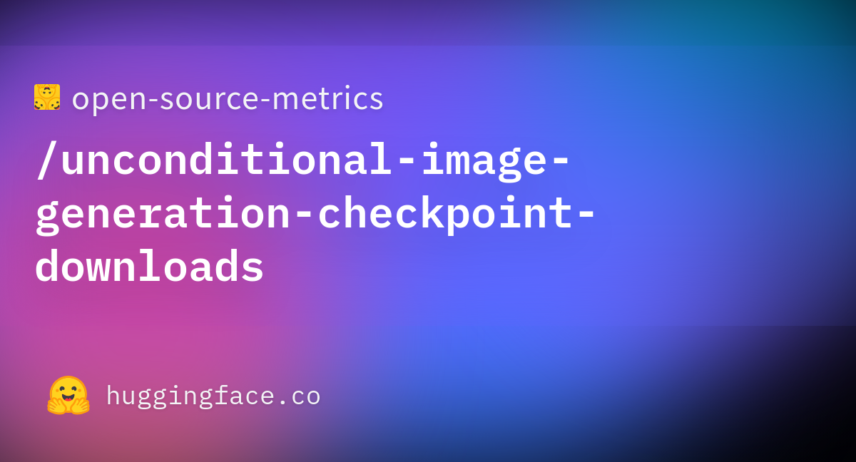 open-source-metrics/unconditional-image-generation-checkpoint-downloads ... open-source-metrics/unconditional-image-generation-checkpoint-downloads ...