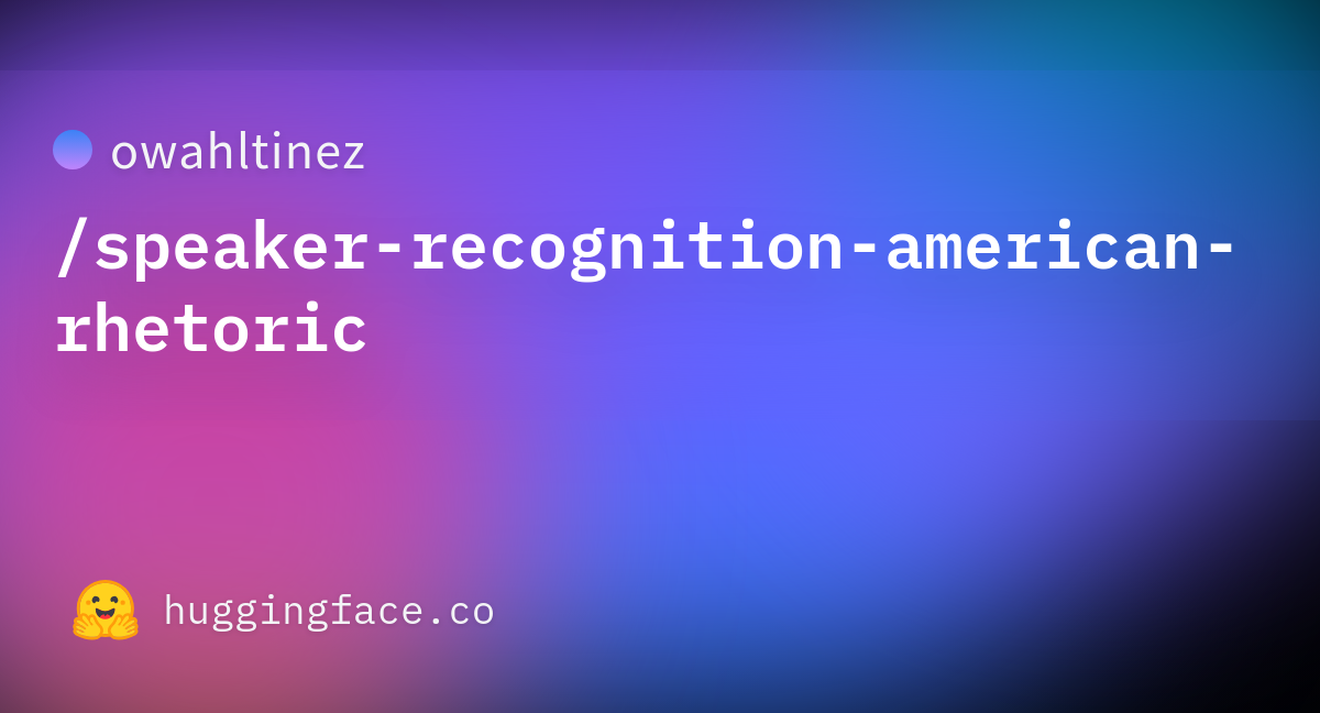 owahltinez/speaker-recognition-american-rhetoric at main owahltinez/speaker-recognition-american-rhetoric at main
