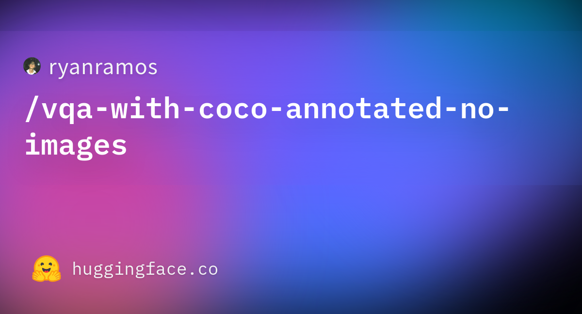 ryanramos/vqa-with-coco-annotated-no-images at main ryanramos/vqa-with-coco-annotated-no-images at main