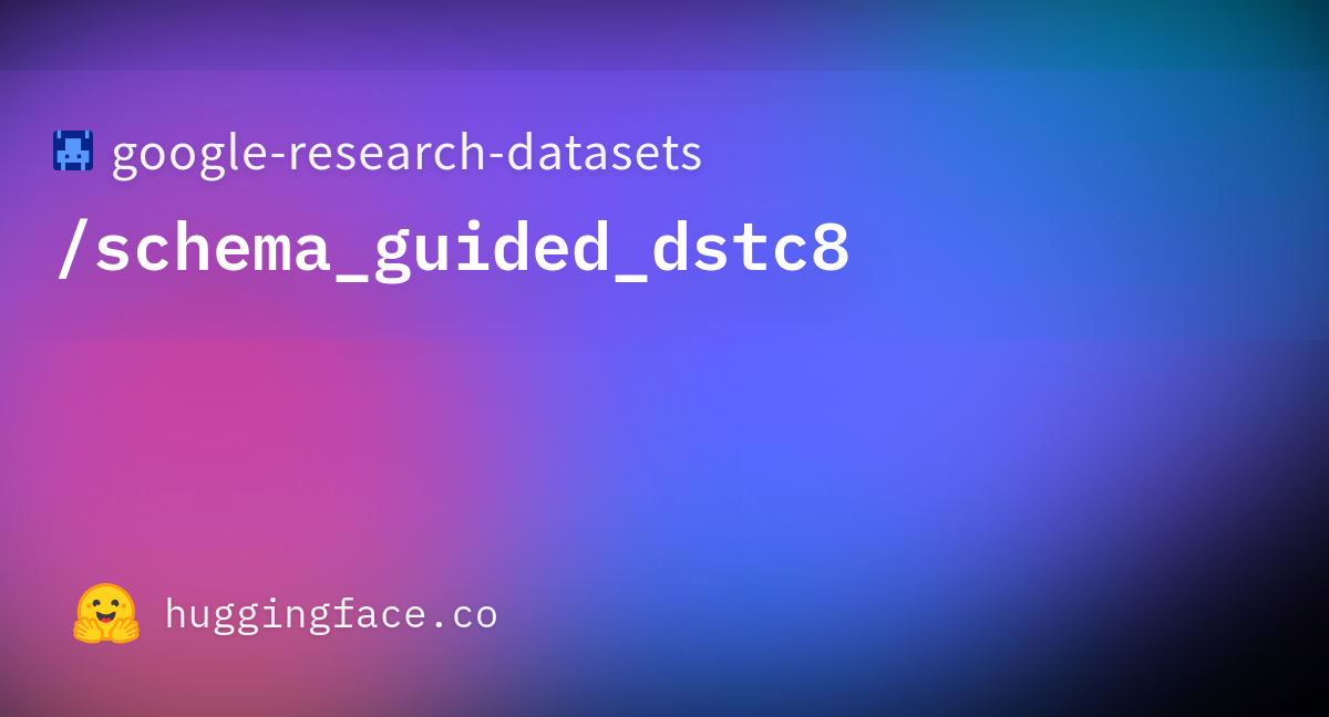 schema_guided_dstc8 at main schema_guided_dstc8 at main