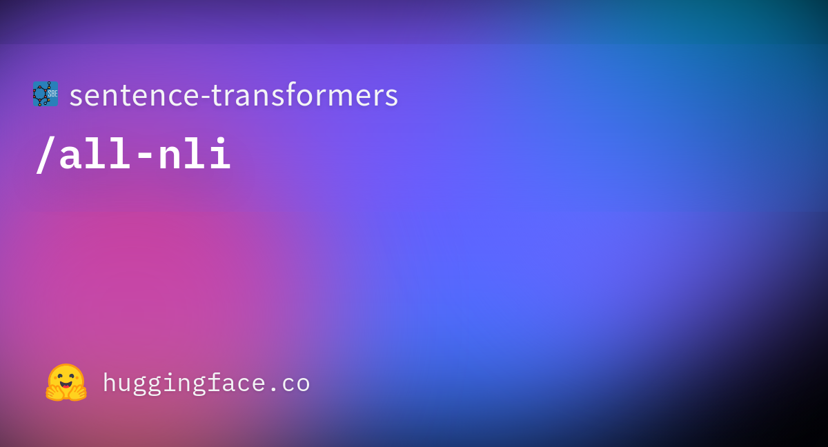 sentence-transformers/all-nli · Datasets at Hugging Face sentence-transformers/all-nli · Datasets at Hugging Face