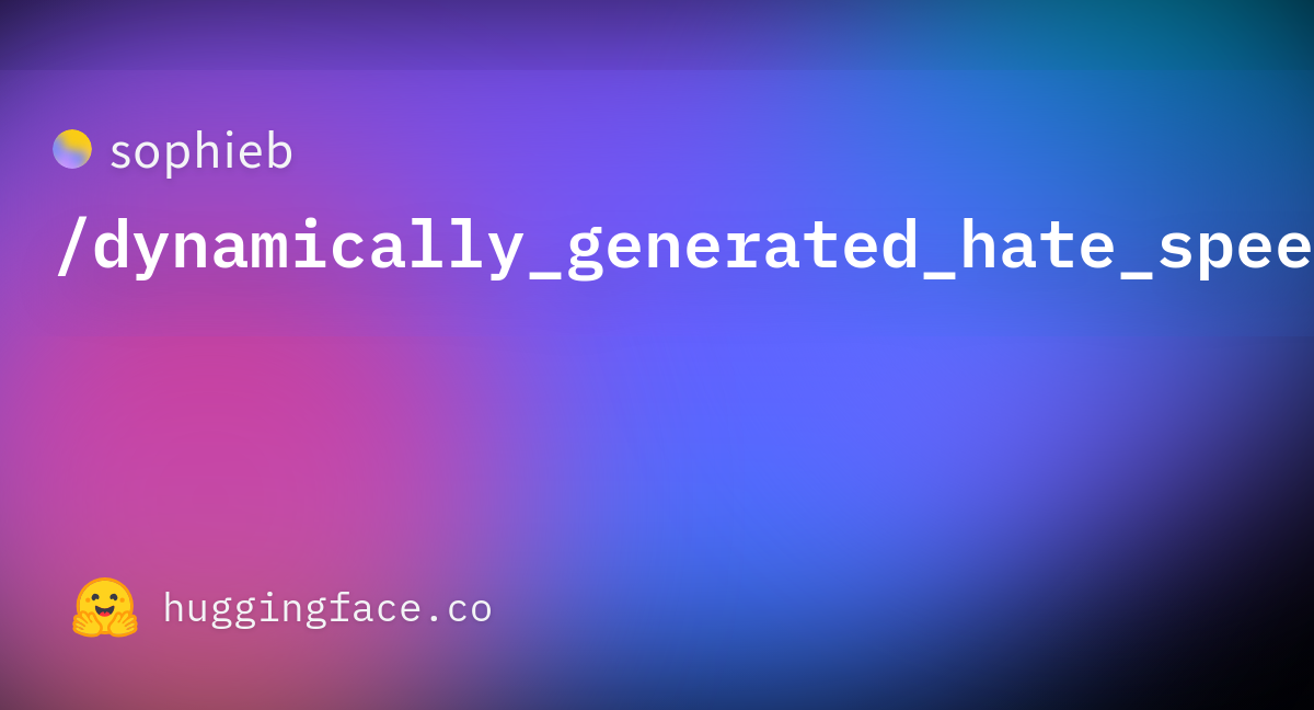 sophieb/dynamically_generated_hate_speech_dataset at main sophieb/dynamically_generated_hate_speech_dataset at main