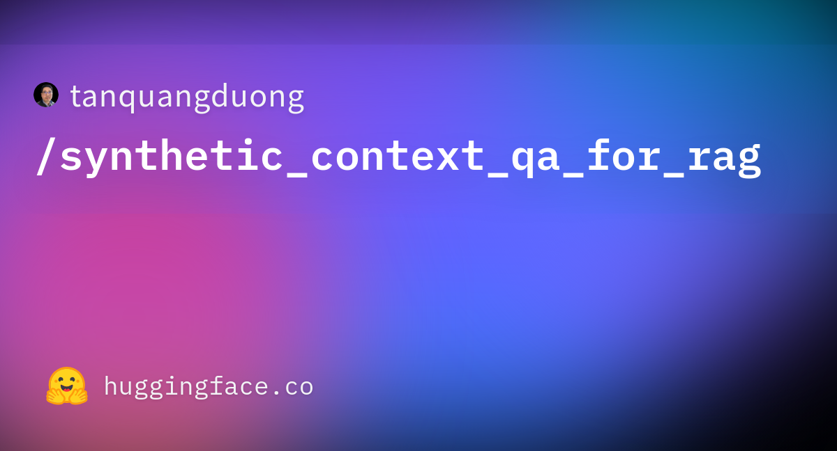tanquangduong/synthetic_context_qa_for_rag · Datasets at Hugging Face tanquangduong/synthetic_context_qa_for_rag · Datasets at Hugging Face
