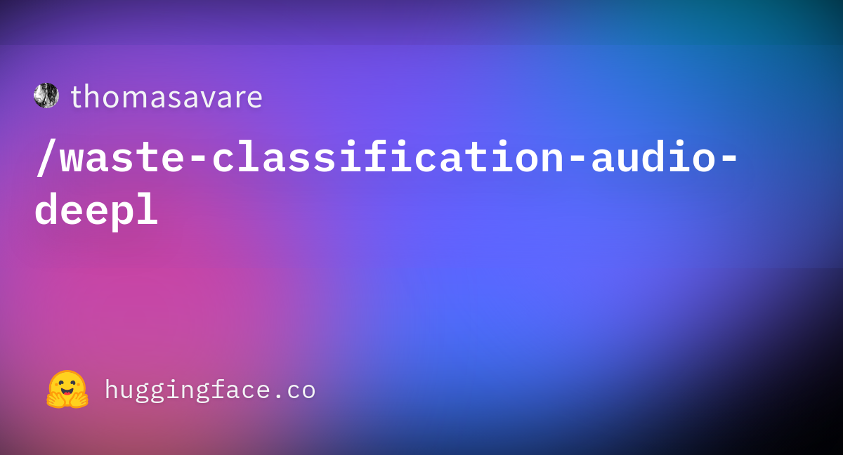 thomasavare/waste-classification-audio-deepl · Datasets at Hugging Face thomasavare/waste-classification-audio-deepl · Datasets at Hugging Face