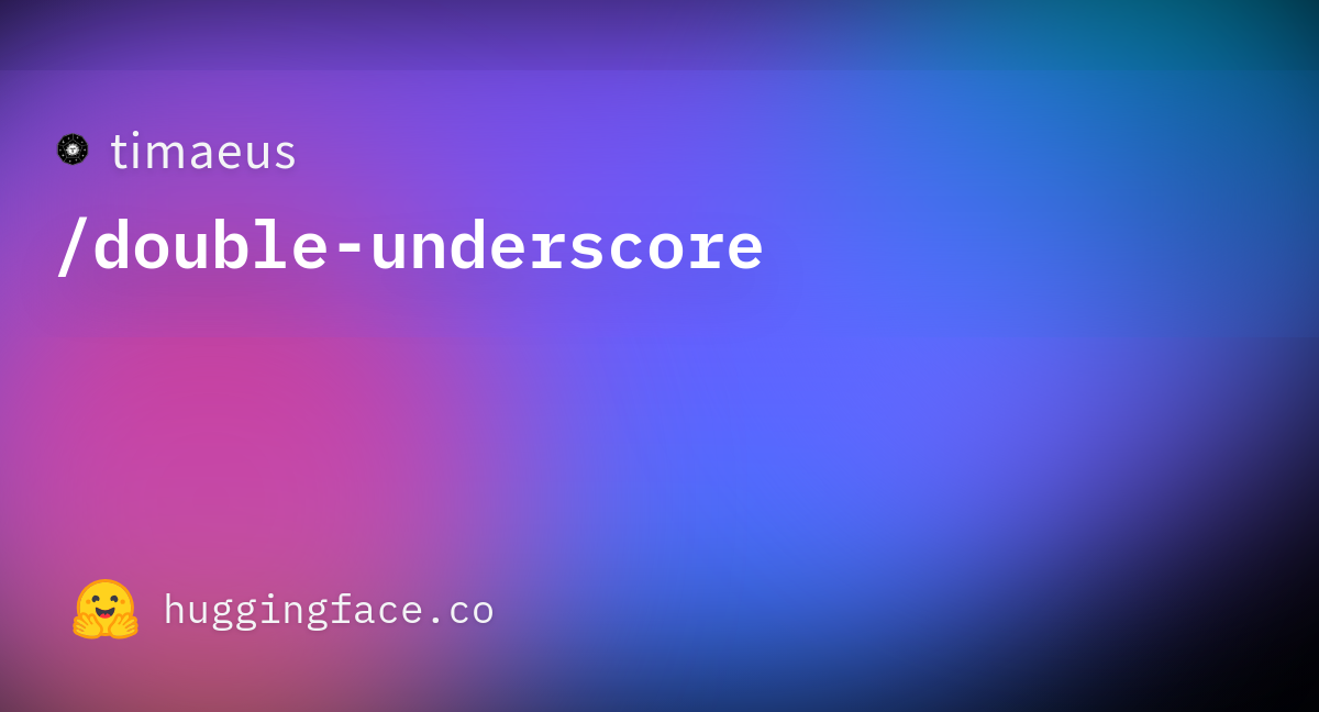 timaeus/double-underscore · Datasets at Hugging Face timaeus/double-underscore · Datasets at Hugging Face