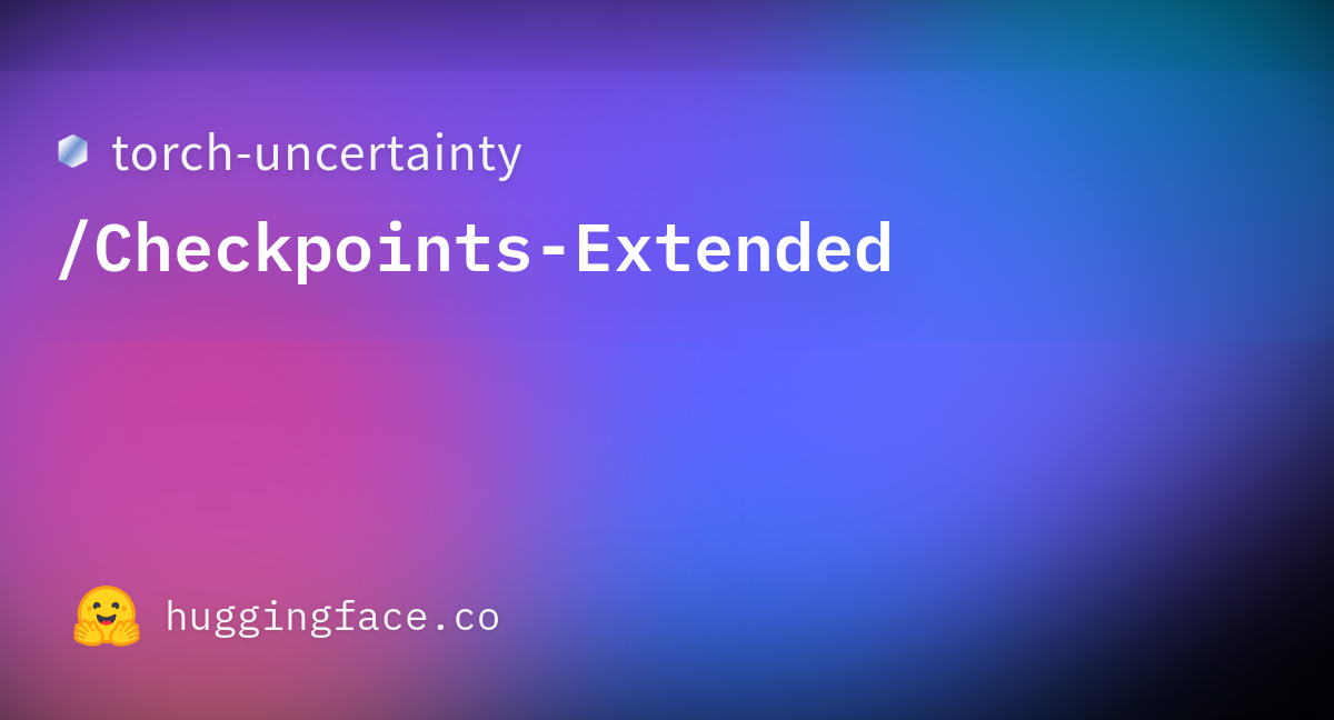 torch-uncertainty/Checkpoints-Extended at main torch-uncertainty/Checkpoints-Extended at main