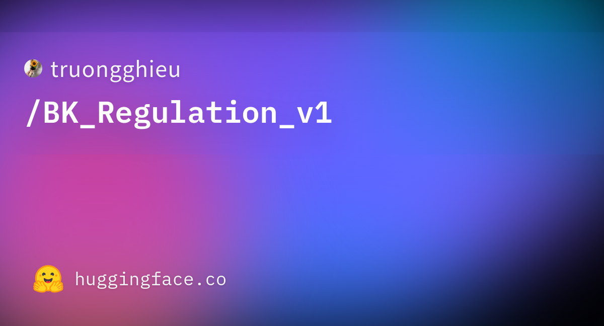 truongghieu/BK_Regulation_v1 · Datasets at Hugging Face truongghieu/BK_Regulation_v1 · Datasets at Hugging Face