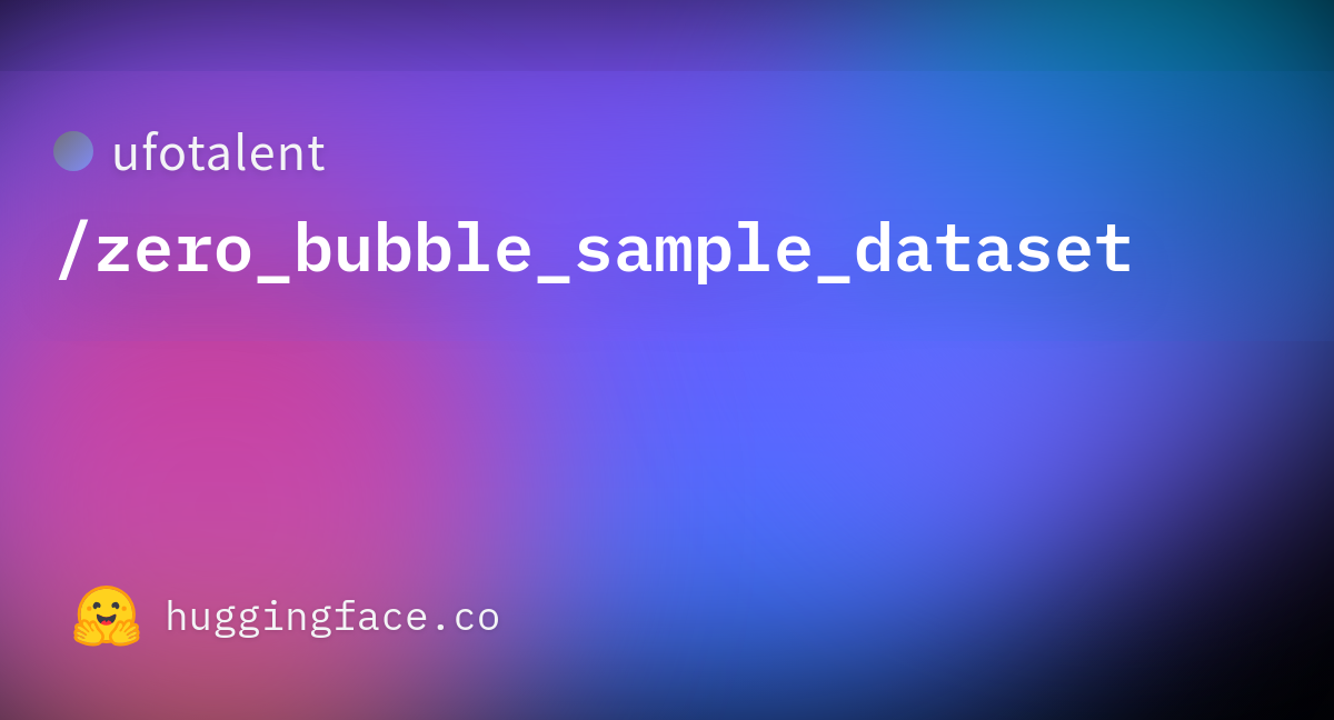 ufotalent/zero_bubble_sample_dataset · Datasets at Hugging Face ufotalent/zero_bubble_sample_dataset · Datasets at Hugging Face