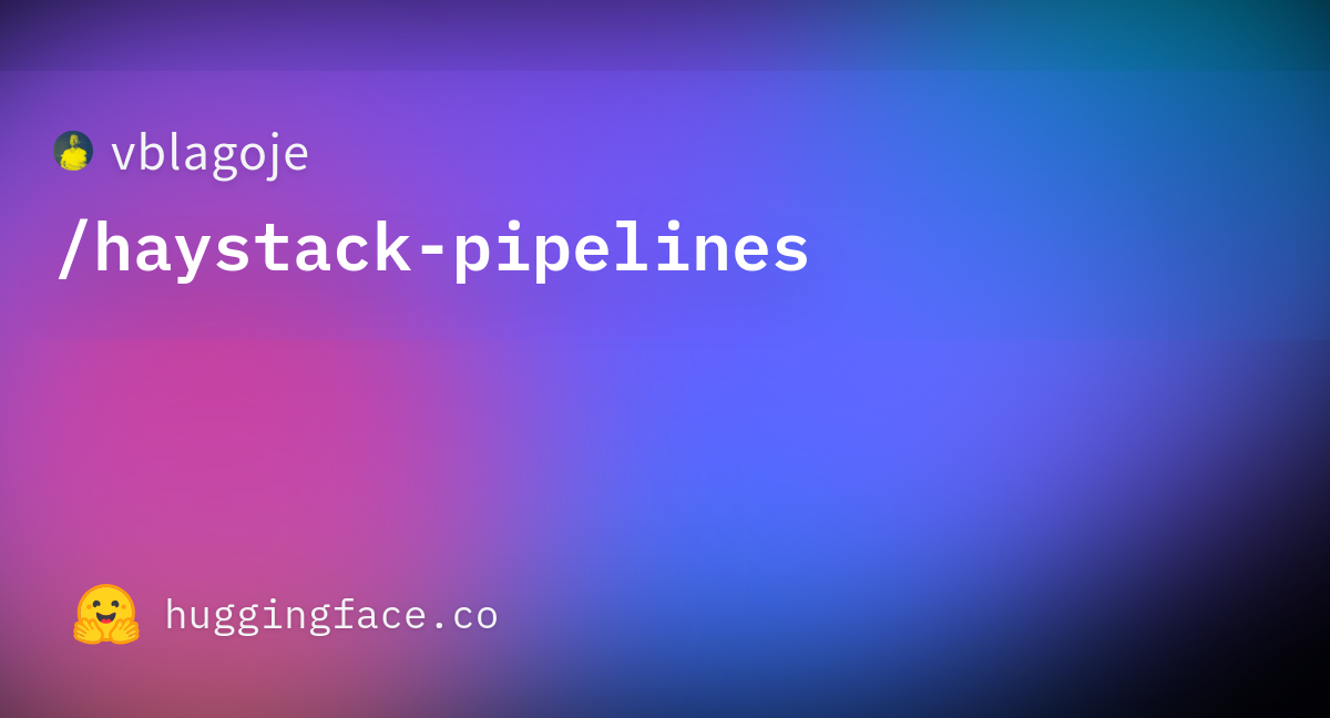vblagoje/haystack-pipelines · Datasets at Hugging Face vblagoje/haystack-pipelines · Datasets at Hugging Face