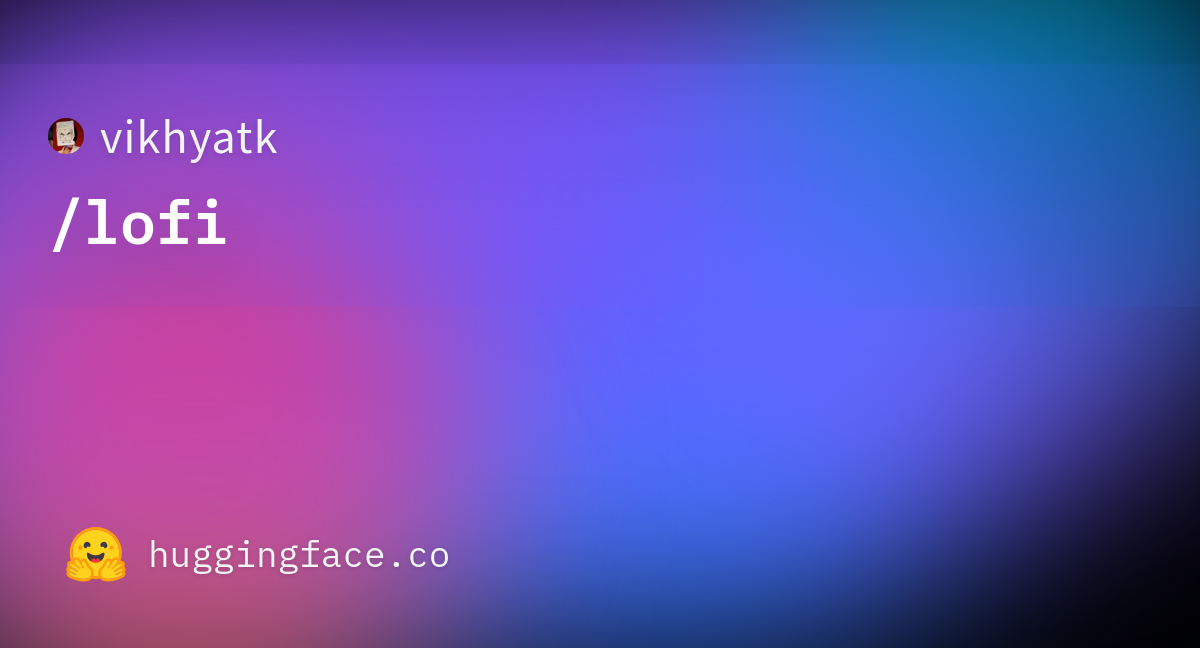 vikhyatk/lofi · Datasets at Hugging Face vikhyatk/lofi · Datasets at Hugging Face