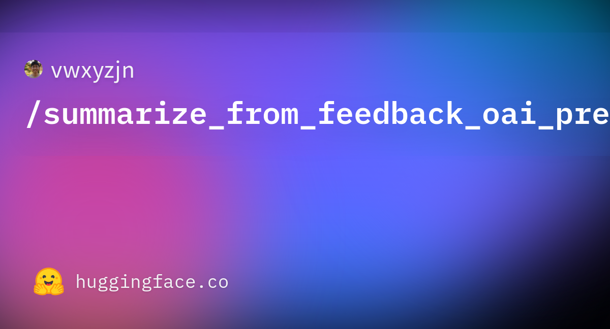 vwxyzjn/summarize_from_feedback_oai_preprocessing_pythia · Datasets at ... vwxyzjn/summarize_from_feedback_oai_preprocessing_pythia · Datasets at ...