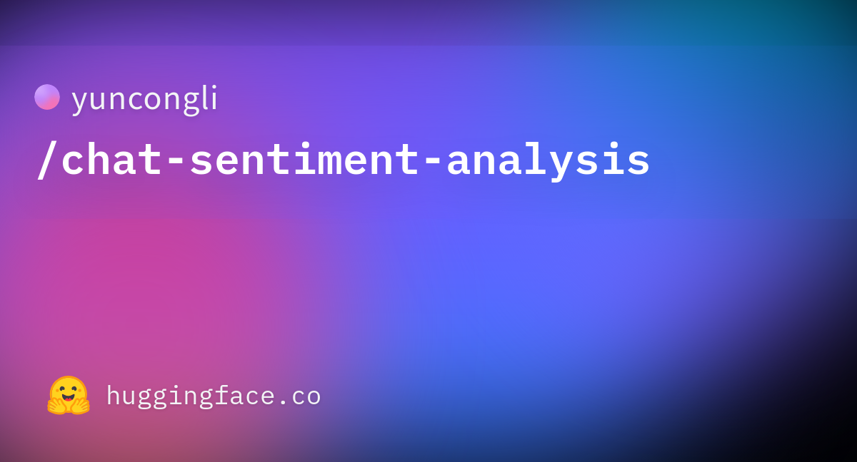yuncongli/chat-sentiment-analysis · Datasets at Hugging Face yuncongli/chat-sentiment-analysis · Datasets at Hugging Face
