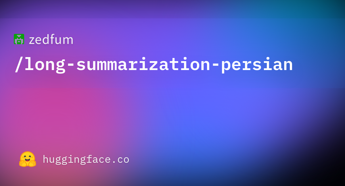 zedfum/long-summarization-persian at main zedfum/long-summarization-persian at main