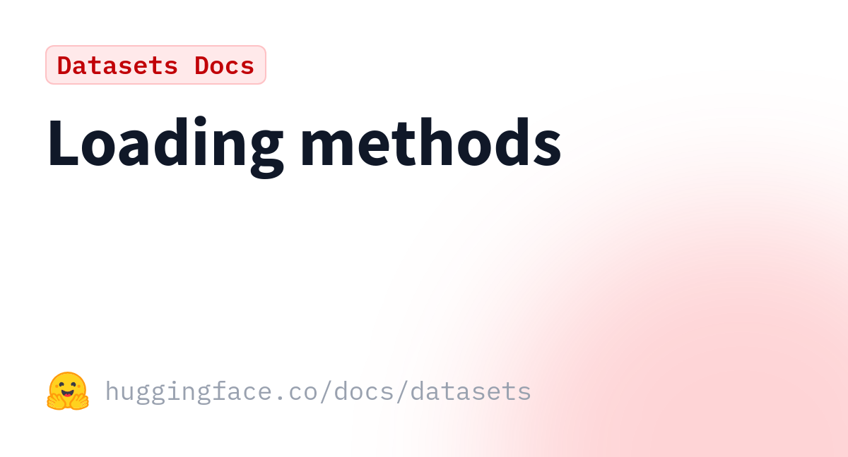Loading methods · Hugging Face