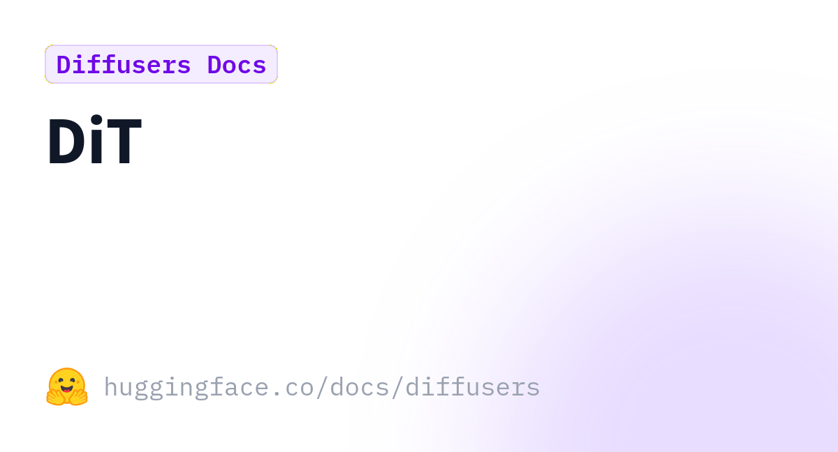 DiT · Hugging Face