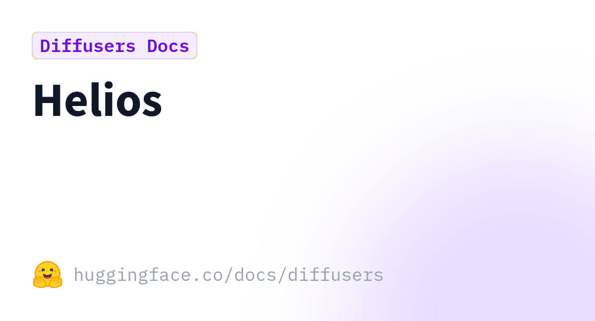 Helios · Hugging Face