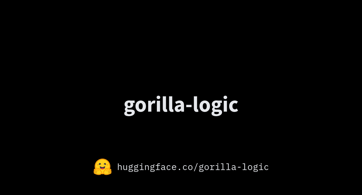 Gorilla Logic Gorilla Logic
