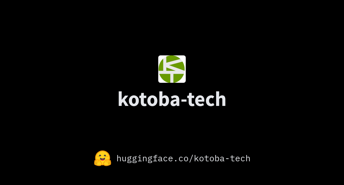 kotoba-tech (Kotoba Technologies) kotoba-tech (Kotoba Technologies)