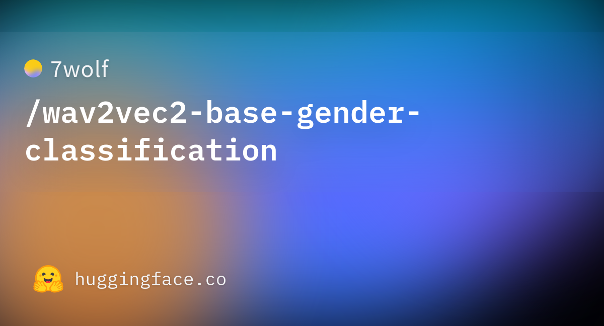 7wolf/wav2vec2-base-gender-classification · Hugging Face 7wolf/wav2vec2-base-gender-classification · Hugging Face