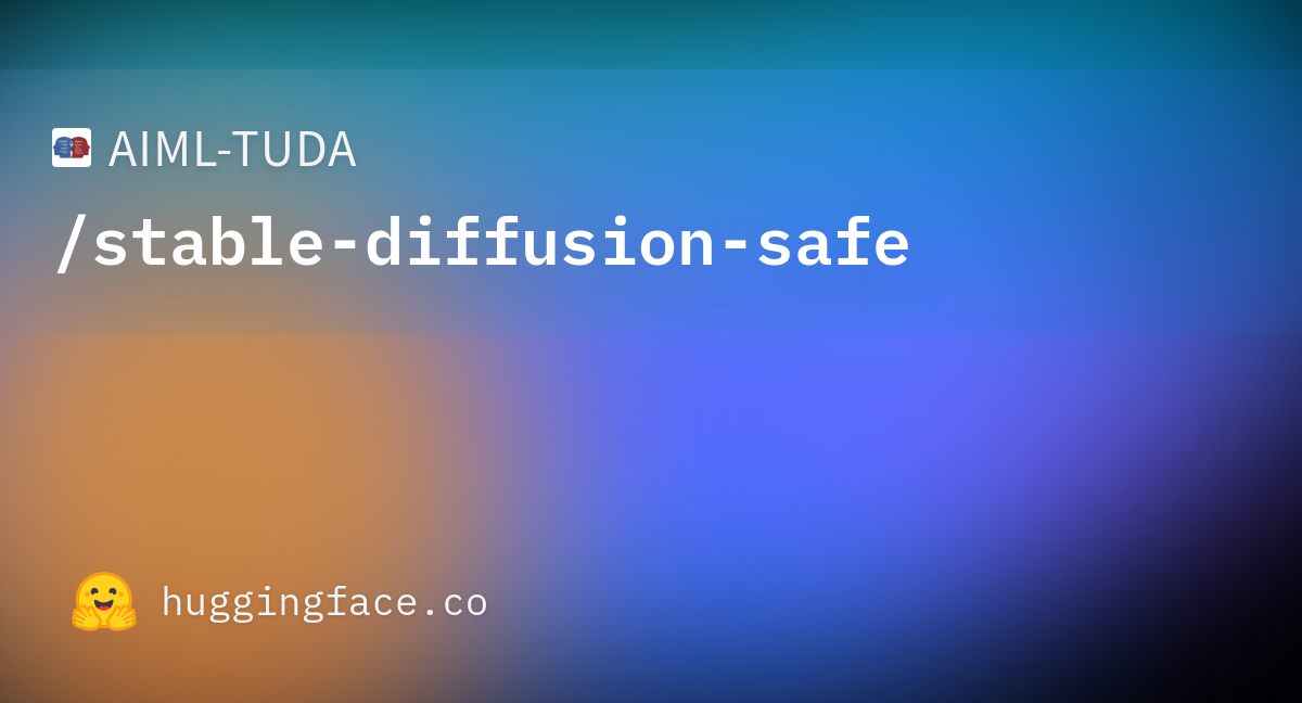 AIML-TUDA/stable-diffusion-safe · Hugging Face AIML-TUDA/stable-diffusion-safe · Hugging Face