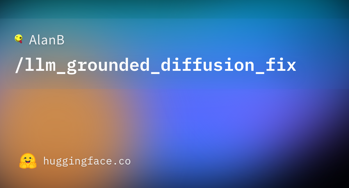 AlanB/llm_grounded_diffusion_fix at main AlanB/llm_grounded_diffusion_fix at main