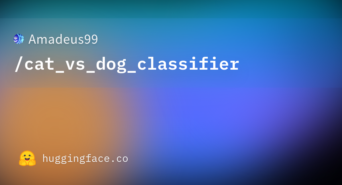 Amadeus99/cat_vs_dog_classifier at main Amadeus99/cat_vs_dog_classifier at main