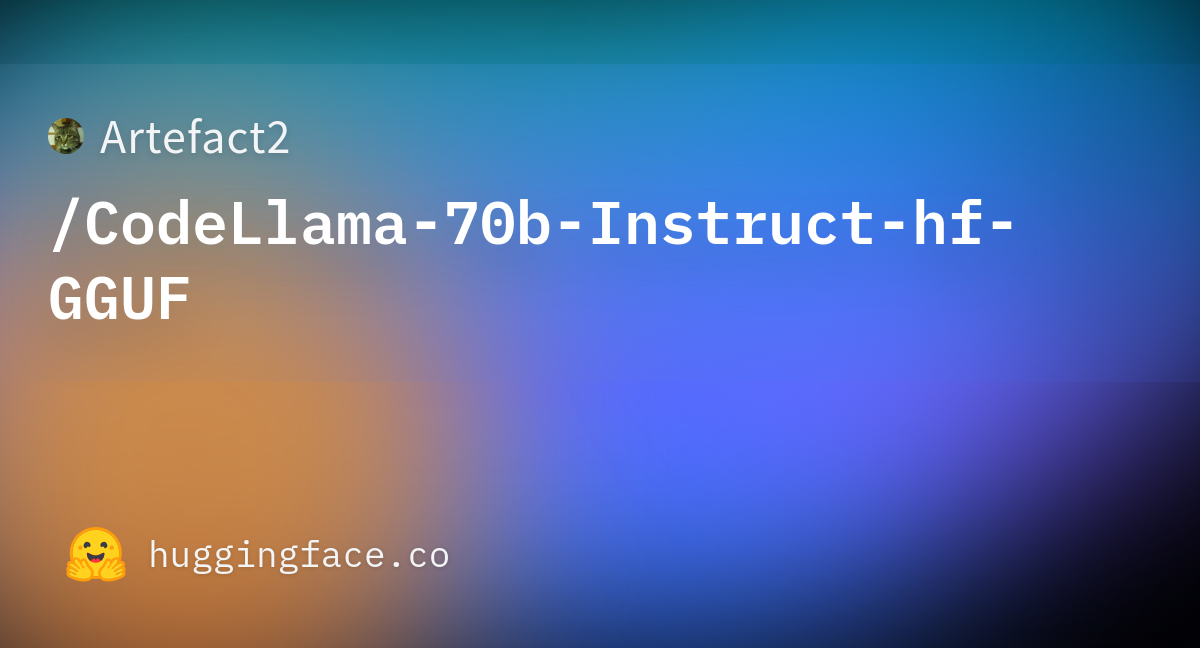 Artefact2/CodeLlama-70b-Instruct-hf-GGUF at main Artefact2/CodeLlama-70b-Instruct-hf-GGUF at main